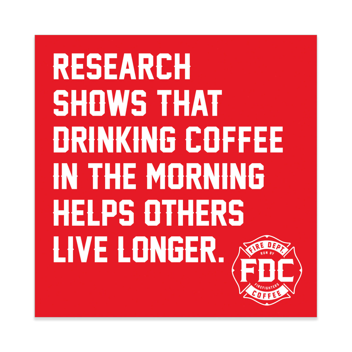 FDC Morning Coffee Meme Sticker - Fire Department Coffee